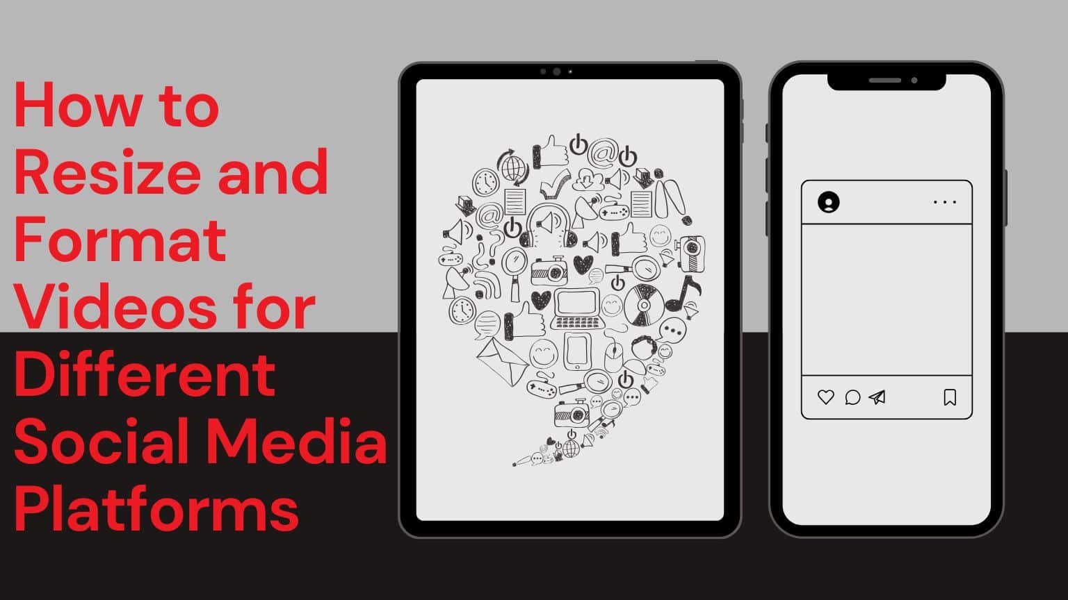 How to Resize and Format Videos for Social Media Platforms | Brand Beavers