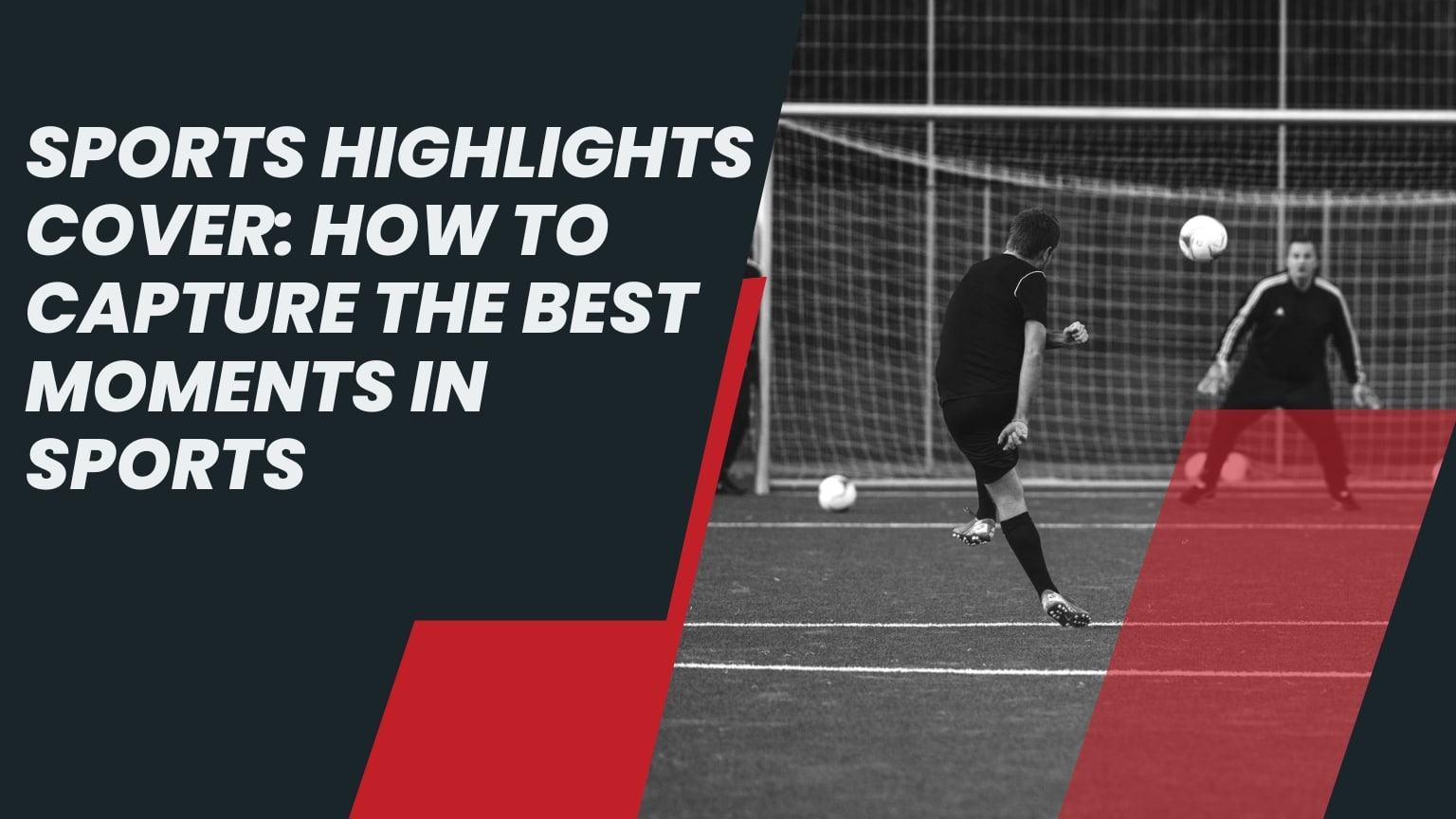How to Capture the Best Moments in Sports Highlights cover | Brand Beavrs